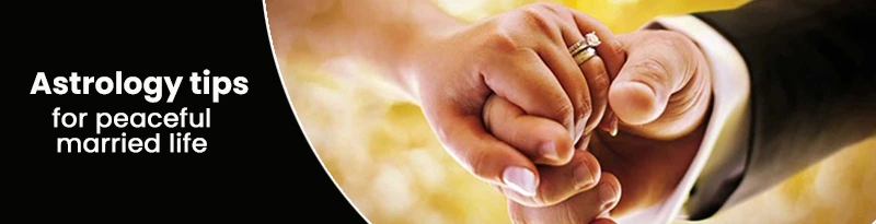 Astrology for Happy Married Life