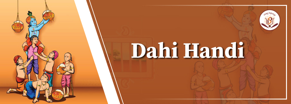 Dahi Handi 2026- Date, Significance & Celebrations