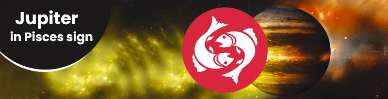 Jupiter in Pisces 2025 – Effects, Predictions & Remedies