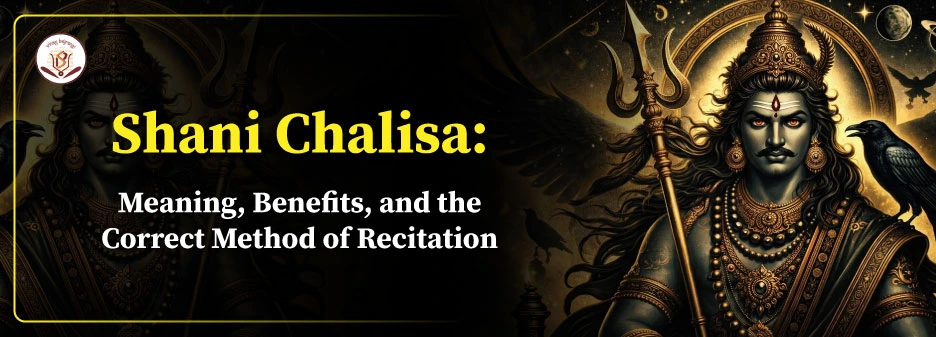 Shri Shani Chalisa: Rituals, Benefits, and Mantras
